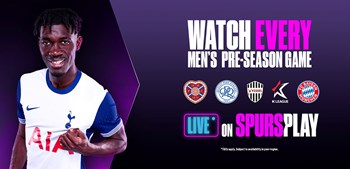 Watch our Men's First Team pre-season matches on SPURSPLAY - subscribe ...